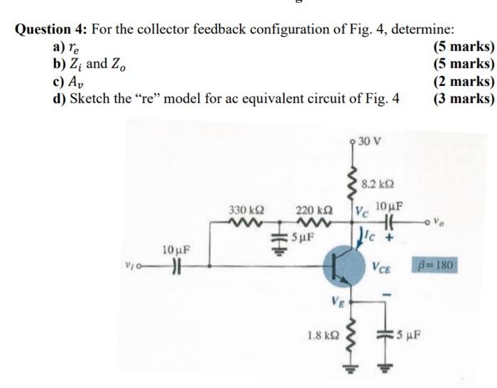 Solved Question 4: For the collector feedback configuration | Chegg.com