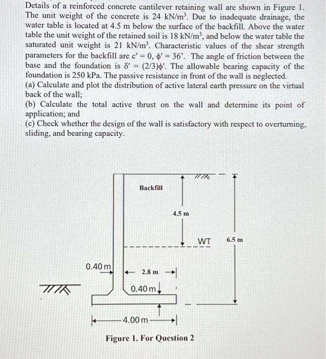 Solved Details of a reinforced concrete cantilever retaining | Chegg.com