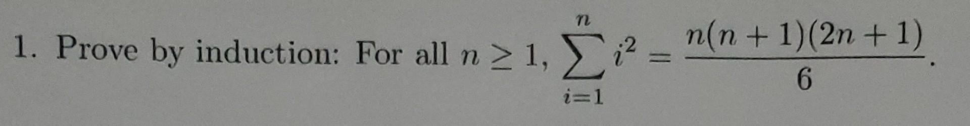 Solved 1. Prove by induction: For all | Chegg.com