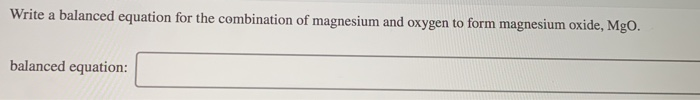 Solved Write a balanced equation for the combination of | Chegg.com