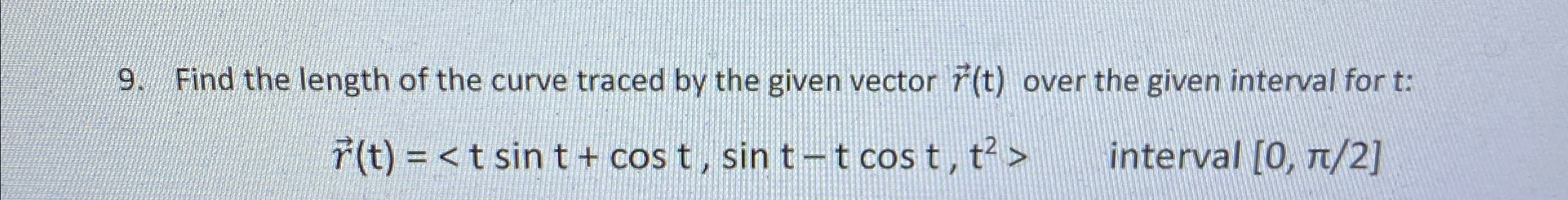 Solved Find the length of the curve traced by the given | Chegg.com