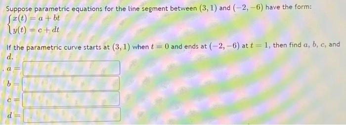 Solved \\[ \\left\\{\\begin{array}{l} x(t)=a+b t \\\\ | Chegg.com