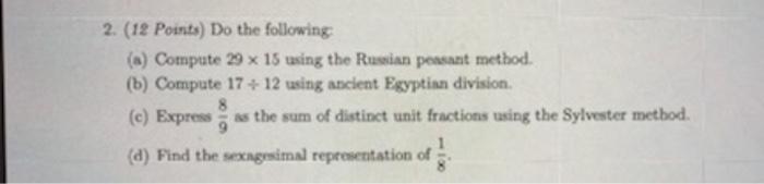 Solved 2. (12 Points) Do the following (a) Compute 29 x 15 | Chegg.com