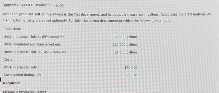 Solved (Appendix 6A) FIFO; Production Report Aztec Inc. | Chegg.com