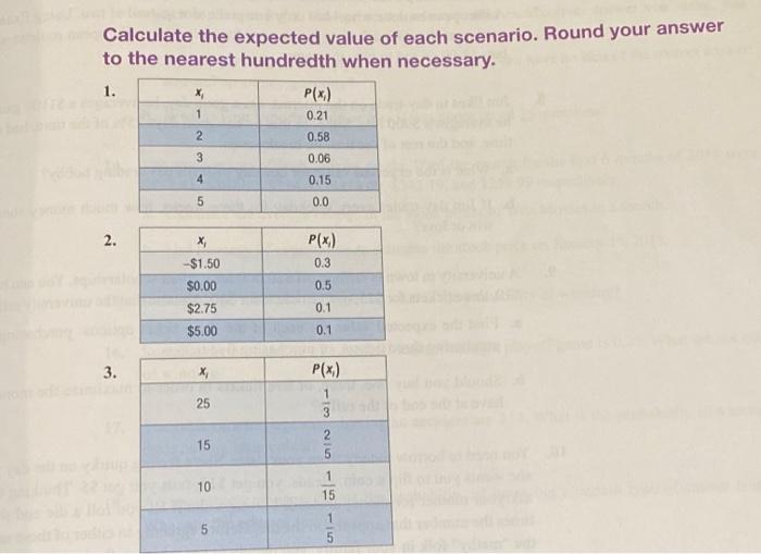 Solved Calculate the expected value of each scenario. Round | Chegg.com