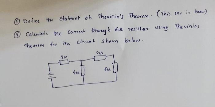 Solved Define the statment of Thevinin's Theorem. (This one | Chegg.com