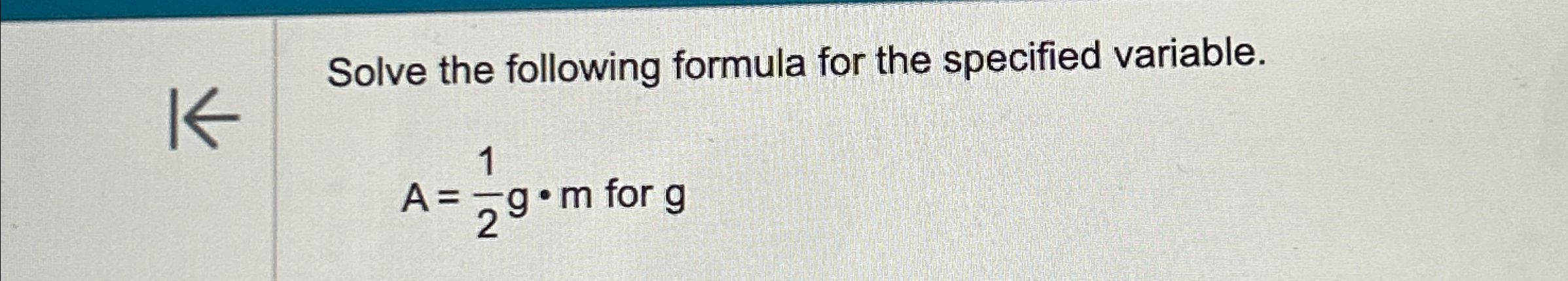 Solved Solve the following formula for the specified | Chegg.com