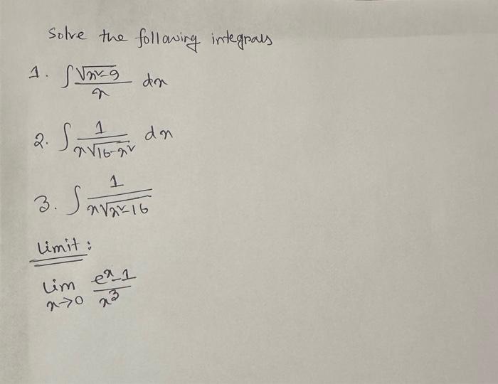 Solved Solve the following integrals 1. ∫xx2−9dx 2. | Chegg.com