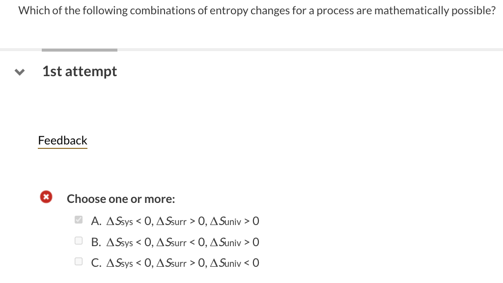 Which of ﻿the following combinations of ﻿entropy | Chegg.com