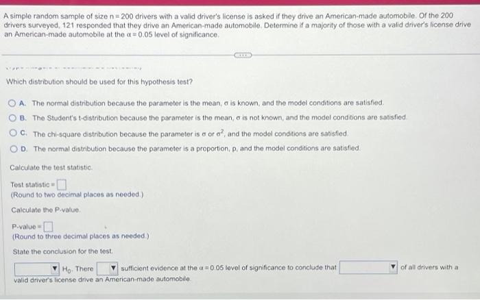 Solved A simple random sample of size n=200 drivers with a | Chegg.com
