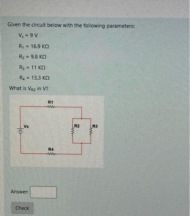 Solved Given the circuit below with the following | Chegg.com
