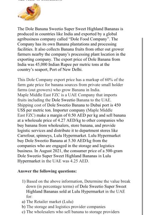 Solved The Dole Banana Sweetio Super Sweet Highland Bananas | Chegg.com