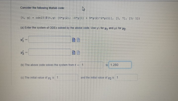 Solved Consider the following Matlab code: It, y) = ode 23 | Chegg.com