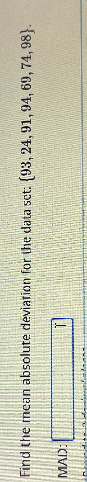 Solved Find the mean absolute deviation for the data set: | Chegg.com