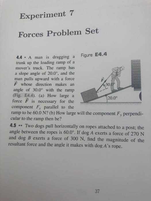 Solved Experiment 7 Forces Problem Set 30.0 Figure E4.4 4.4. | Chegg.com