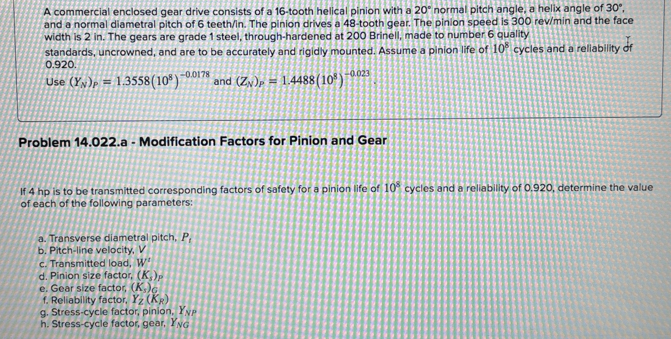 Solved A commercial enclosed gear drive consists of a | Chegg.com