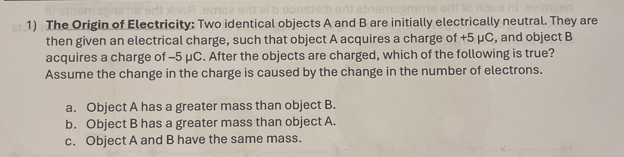Solved The Origin of Electricity: Two identical objects A | Chegg.com
