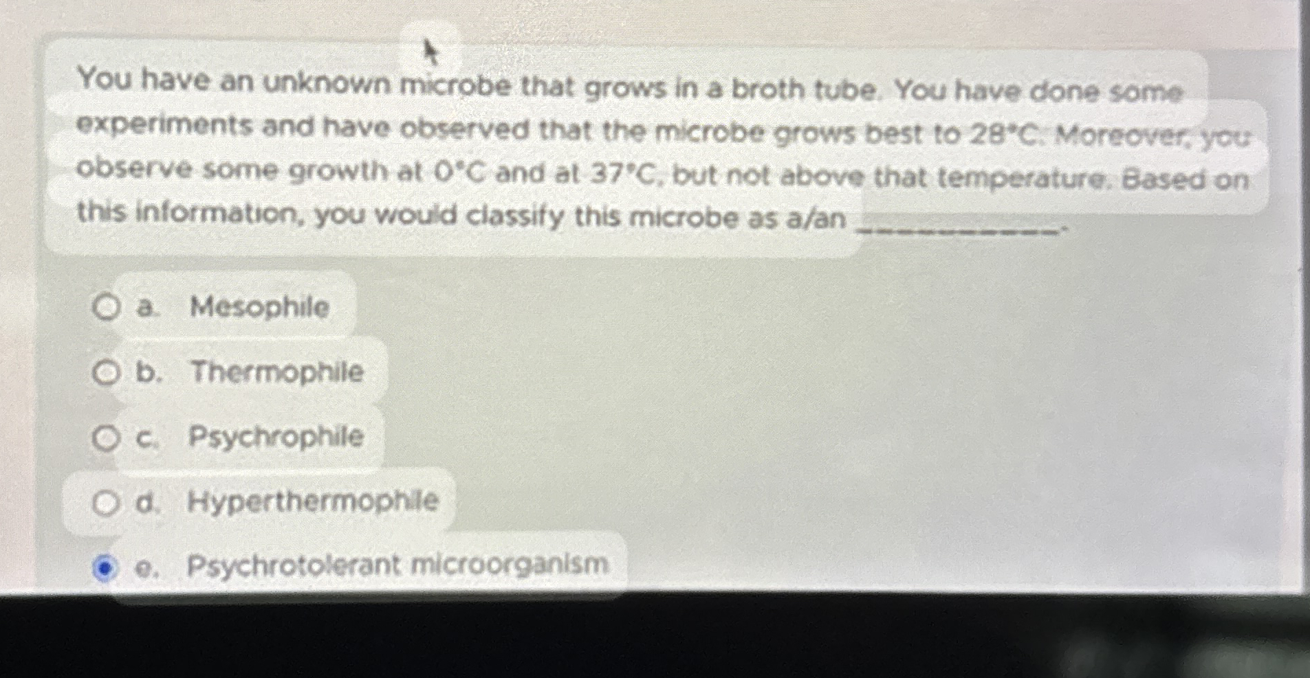 Solved You have an unknown microbe that grows in a broth | Chegg.com