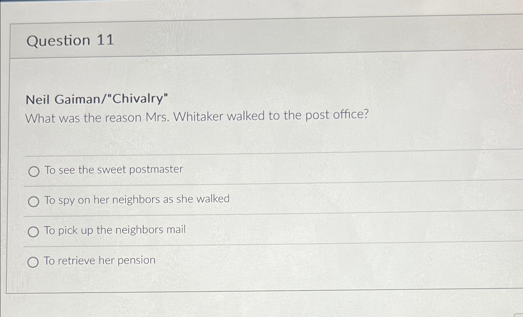 Solved Question 11Neil Gaiman/"Chivalry"What was the reason | Chegg.com