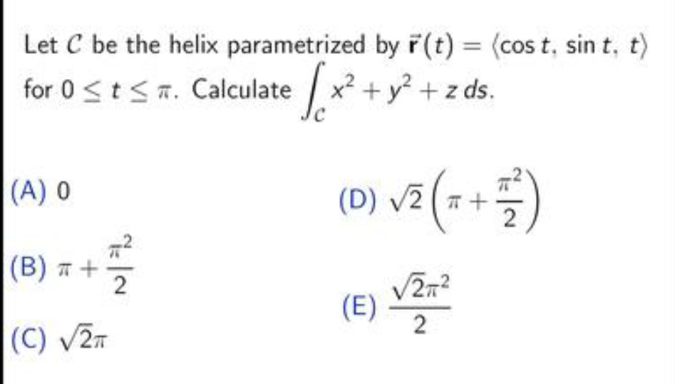 Let C ﻿be the helix parametrized by | Chegg.com