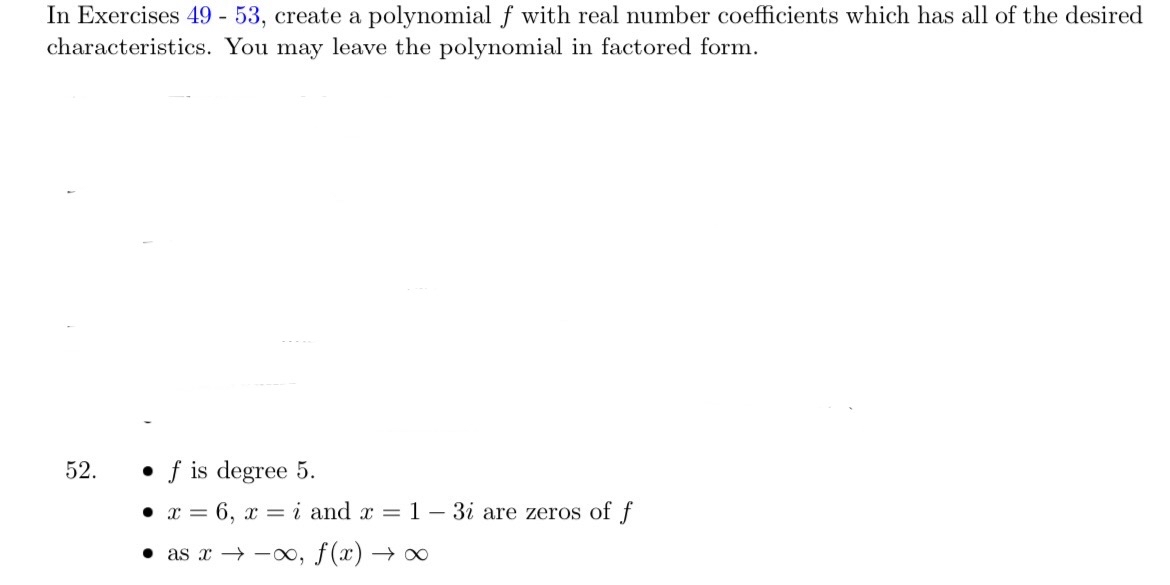 Solved In Exercises 49 - 53, ﻿create a polynomial f ﻿with | Chegg.com
