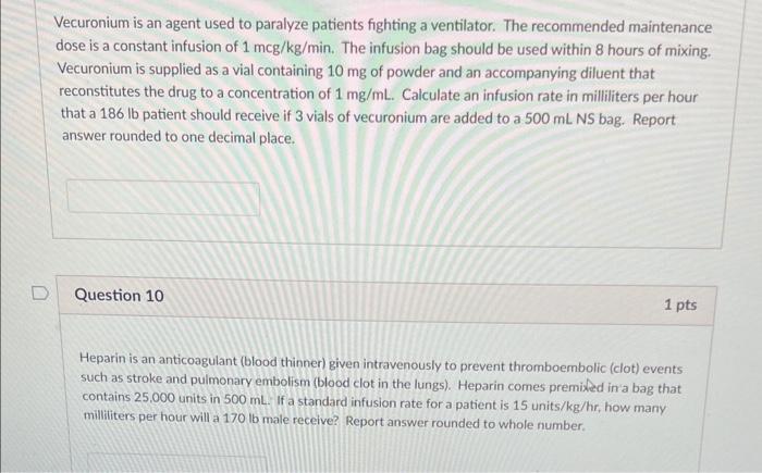 Vecuronium is an agent used to paralyze patients | Chegg.com