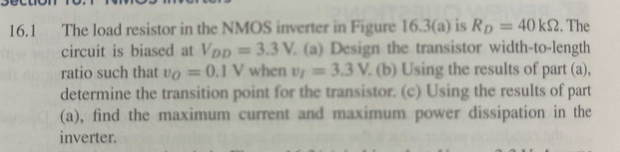 Solved 16.1 ﻿The load resistor in the NMOS inverter in | Chegg.com