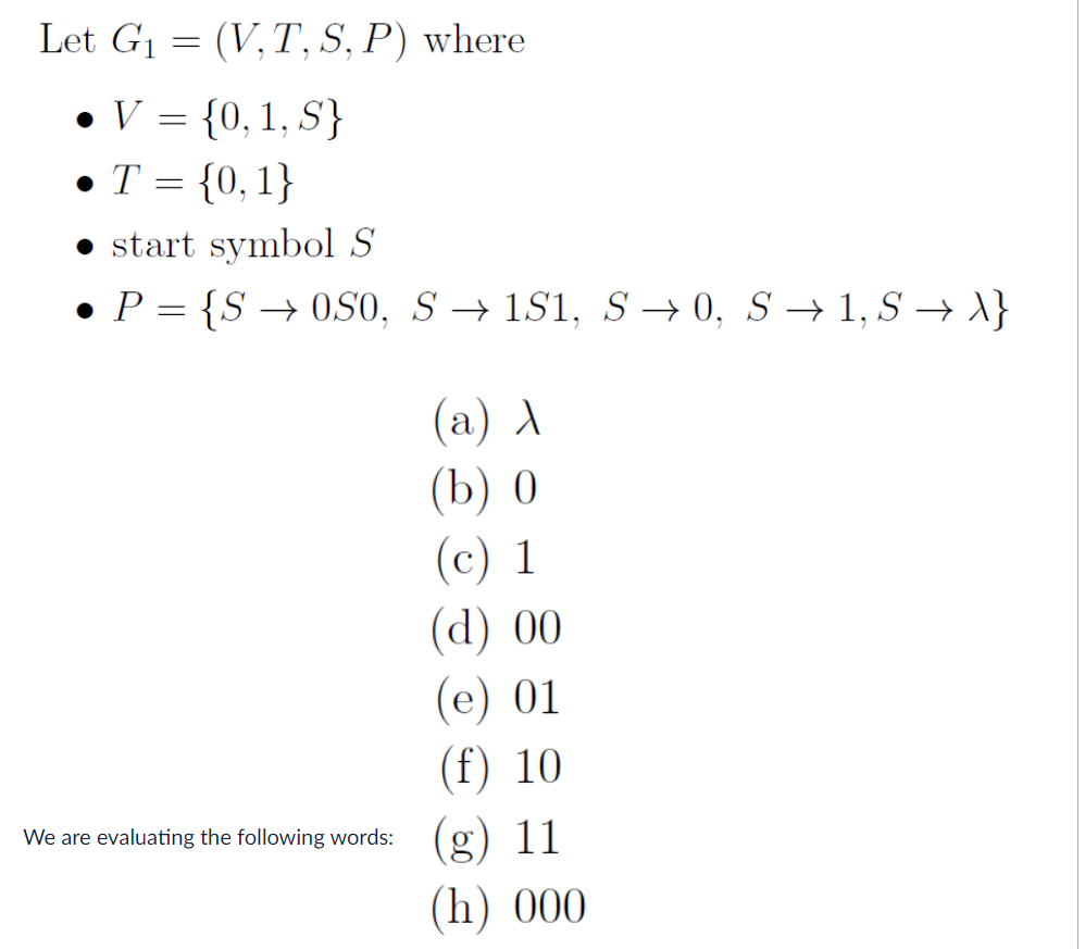 Solved Let G1=(V,T,S,P) ﻿whereV={0,1,S}T={0,1}start symbol | Chegg.com