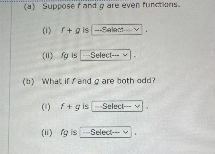 Solved (a) Suppose fand g are even functions. (i) fug is | Chegg.com