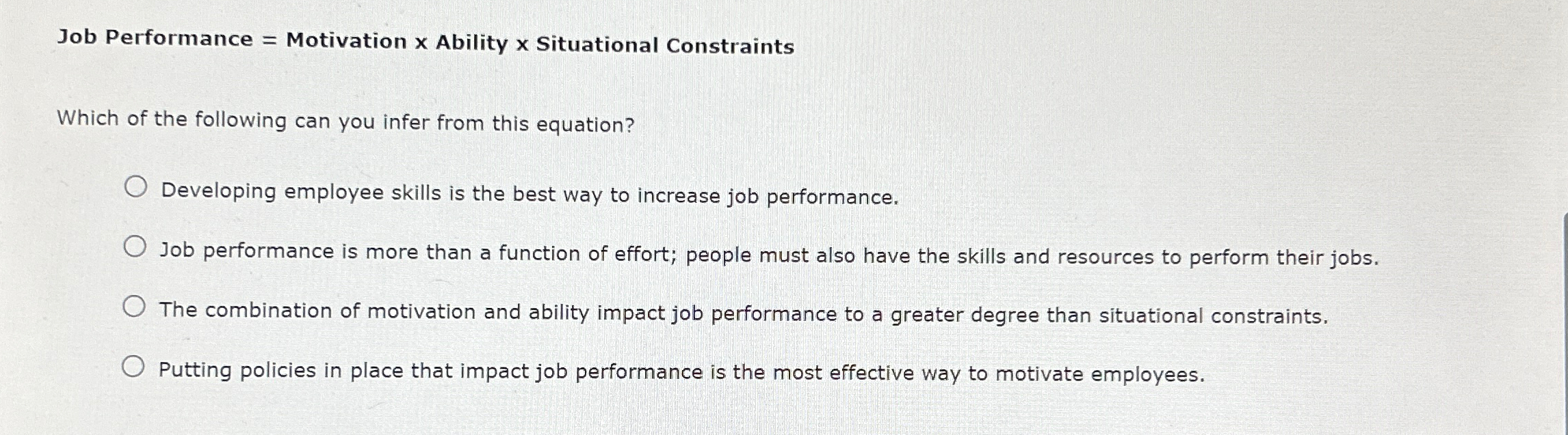 Solved Job Performance = ﻿Motivation × ﻿Ability × | Chegg.com