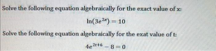 Solved Solve the following equation algebraically for the | Chegg.com