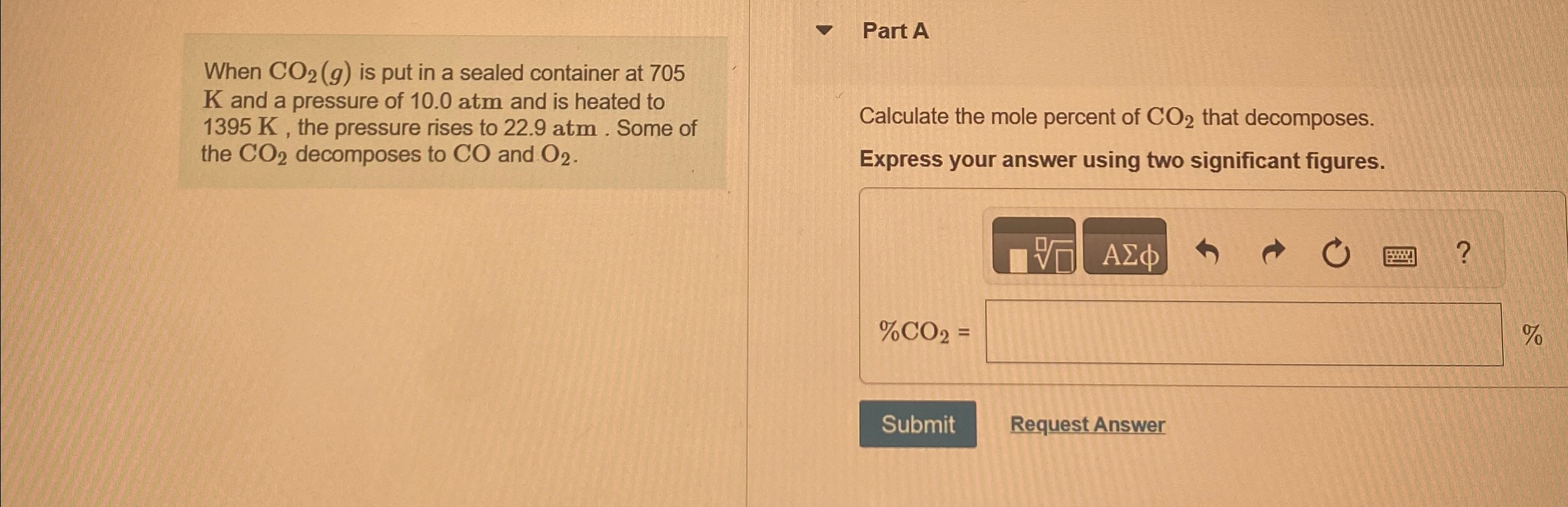 Part AWhen CO2(g) ﻿is put in a sealed container at | Chegg.com