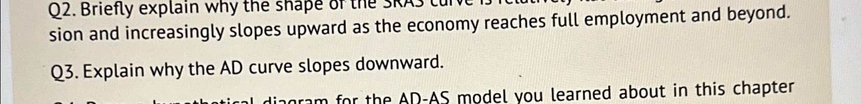 Solved sion and increasingly slopes upward as the economy | Chegg.com