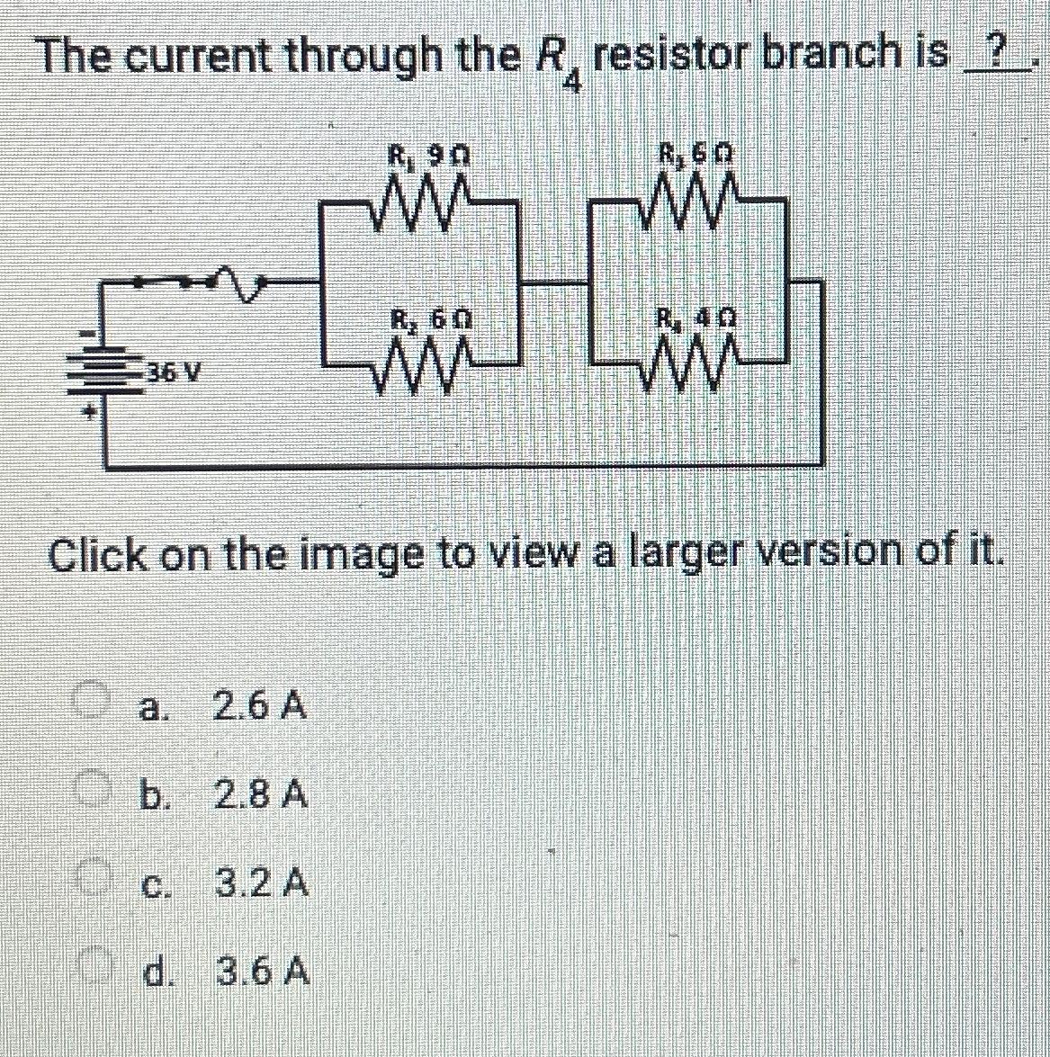 Solved The current through the R4 ﻿resistor branch is ?Click | Chegg.com