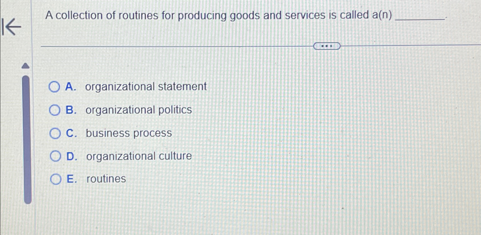 Solved A collection of routines for producing goods and | Chegg.com