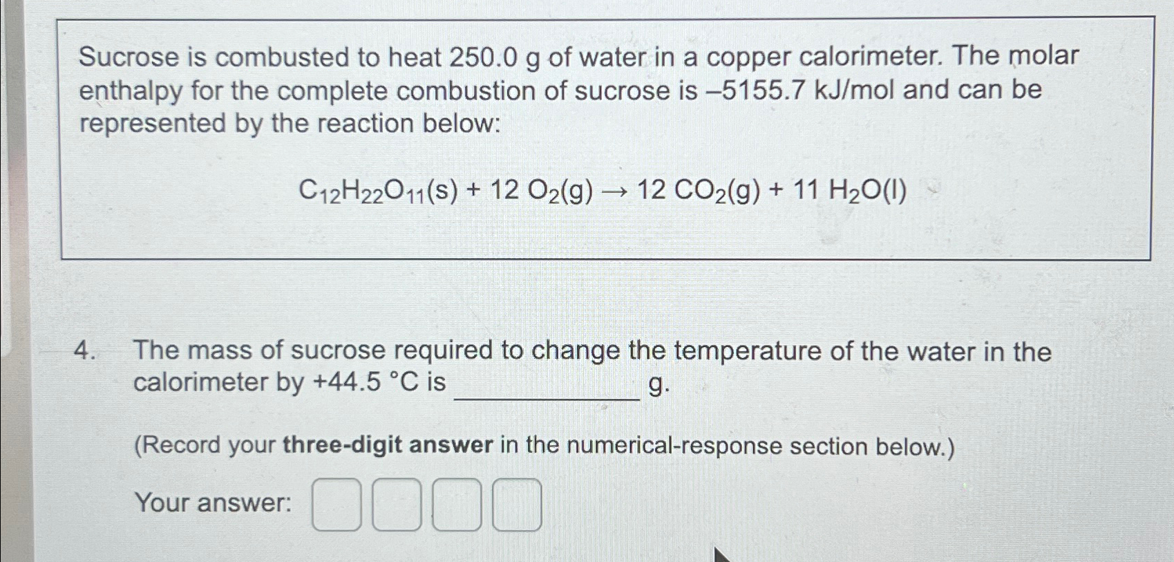 Solved Sucrose is combusted to heat 250.0g ﻿of water in a | Chegg.com