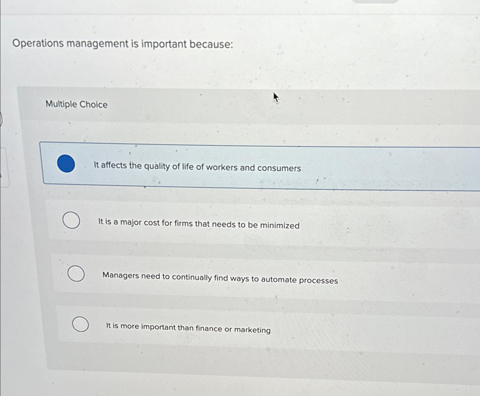 Solved Operations management is important because:Multiple | Chegg.com