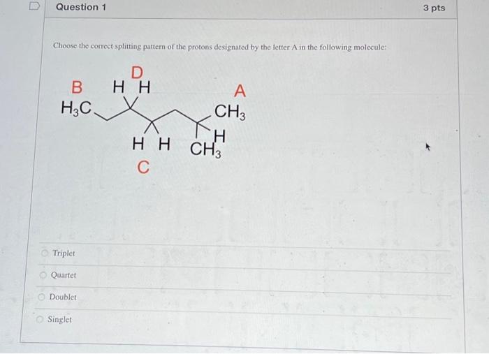 Solved Choose the correct splitting pattern of the protons | Chegg.com