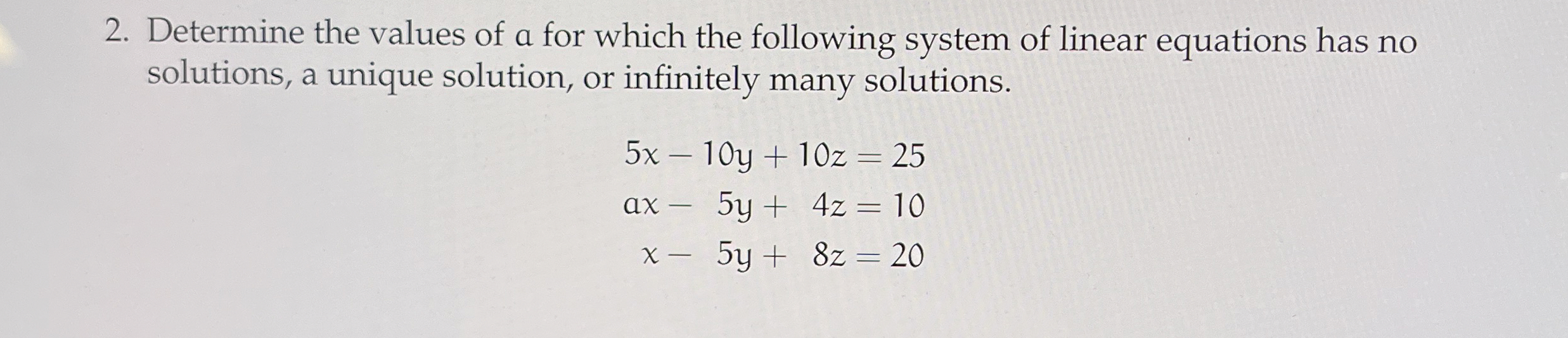 Solved Determine the values of a for which the following | Chegg.com