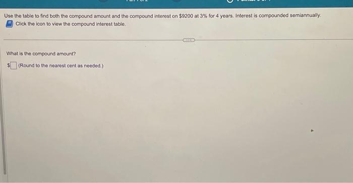 Solved Use the table to find both the compound amount and | Chegg.com