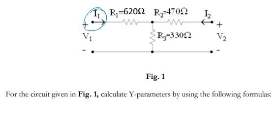 Solved Fig. 1 For the circuit given in Fig. 1, calculate | Chegg.com
