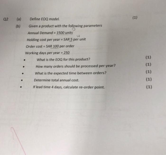 Solved (a) Define EOQ model. (1) (b) Given a product with | Chegg.com