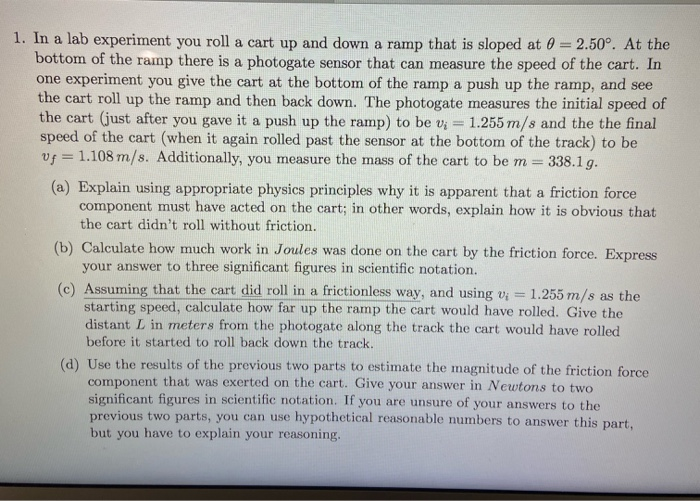 Solved 1. In a lab experiment you roll a cart up and down a | Chegg.com