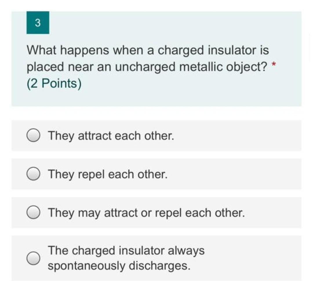 Solved 3 What happens when a charged insulator is placed | Chegg.com