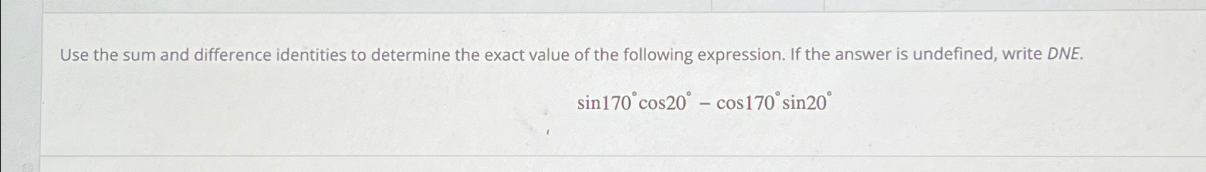 Solved Use the sum and difference identities to determine | Chegg.com