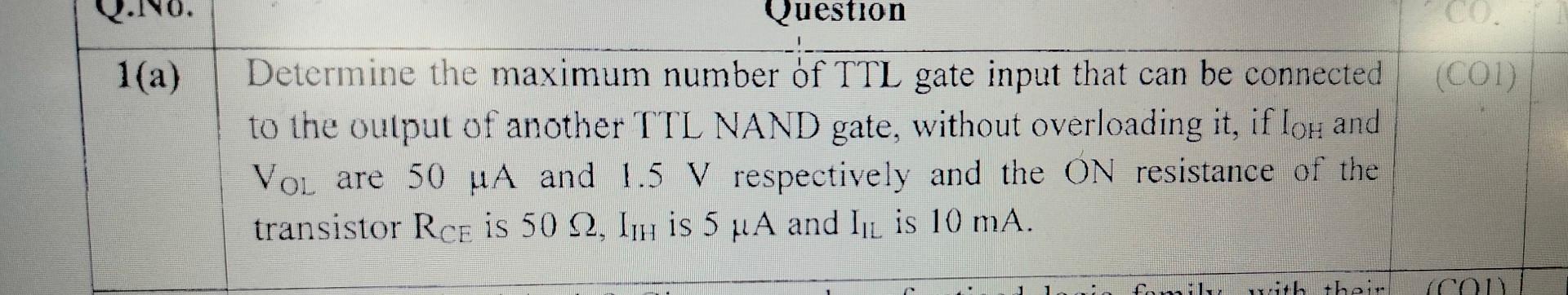 Solved 1(a) Determine the maximum number of TTL gate input | Chegg.com