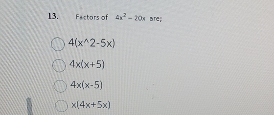 Solved Factors of 4x2-20x | Chegg.com
