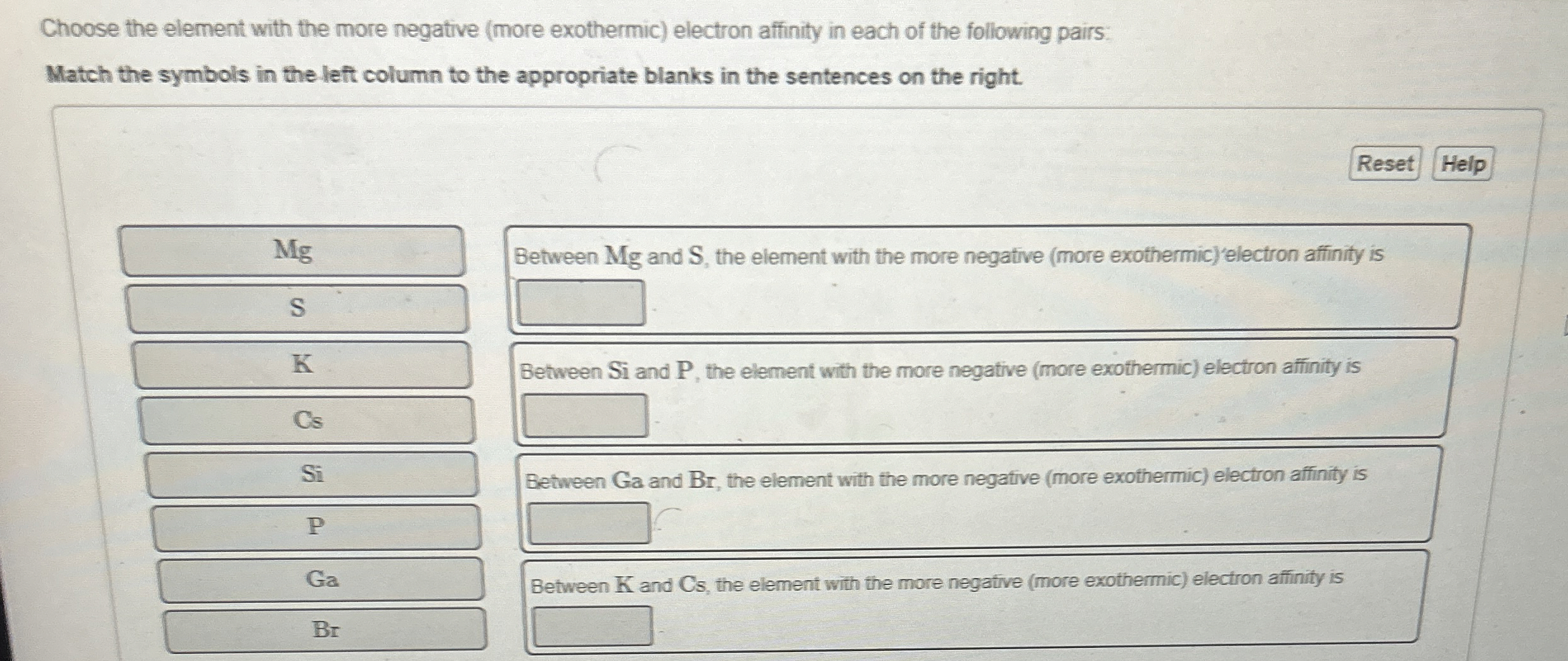 Solved Choose the element with the more negative (more | Chegg.com