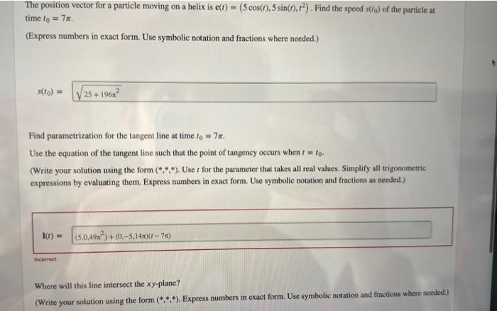 Solved The position vector for a particle moving on a helix | Chegg.com