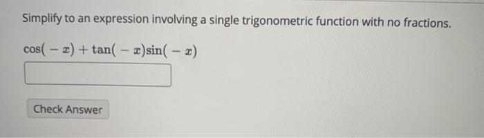 Solved Simplify sec(t) tan(t) to a single trig function. | Chegg.com